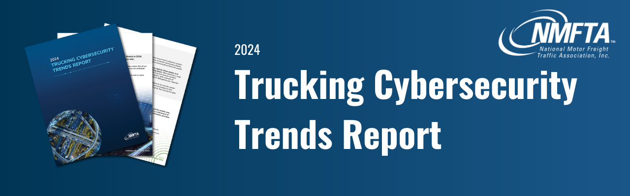 Trucking Cybersecurity Trends Report 2024